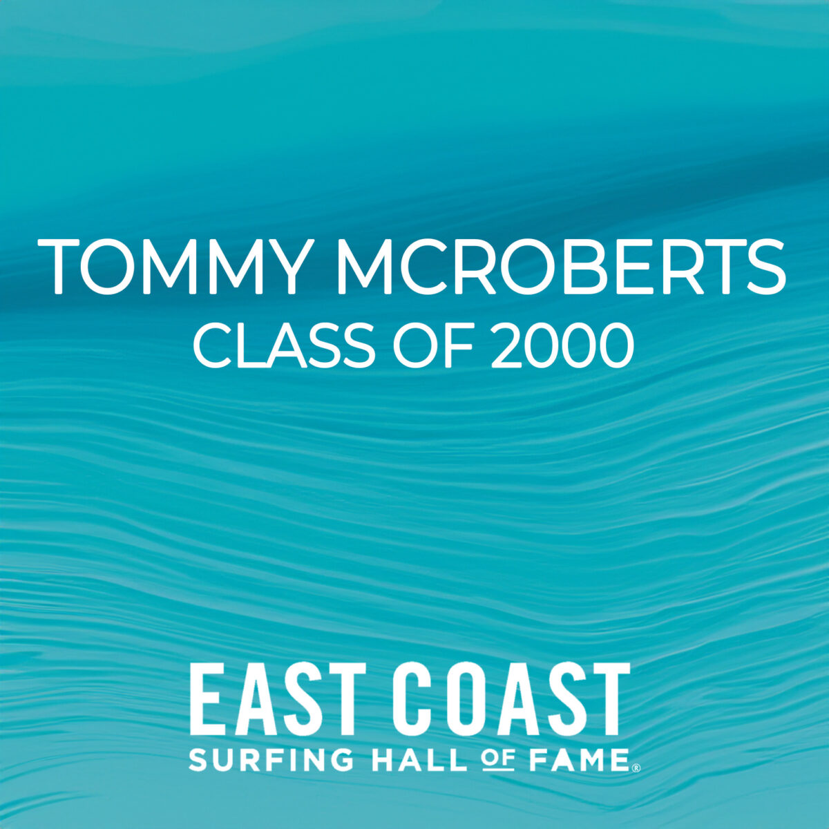 2000 – East Coast Surfing Hall of Fame